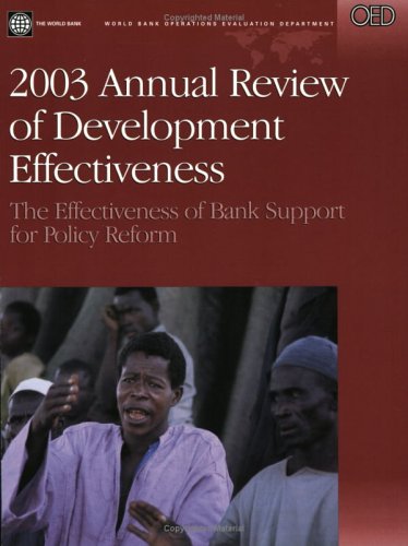 2003 Annual Review of Development Effectiveness: The Effectiveness of ...