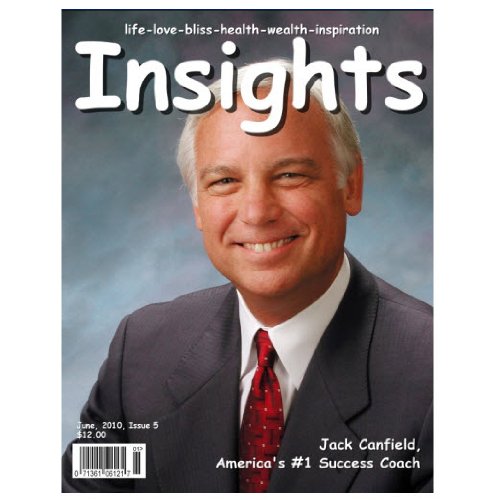 Insights Magazine - Jack Canfield (Insights Monthly Magazine Book 5 ...