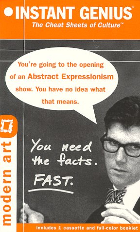 Instant Genius, The Cheat Sheets of Culture: Modern Art (Instant Genius ...