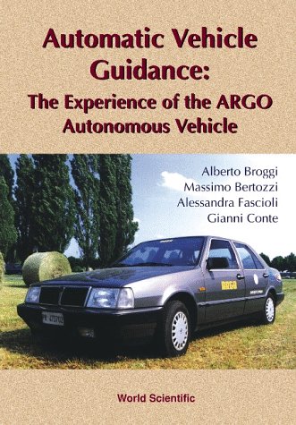 Automatic Vehicle Guidance: the Experience of the ARGO Autonomous ...