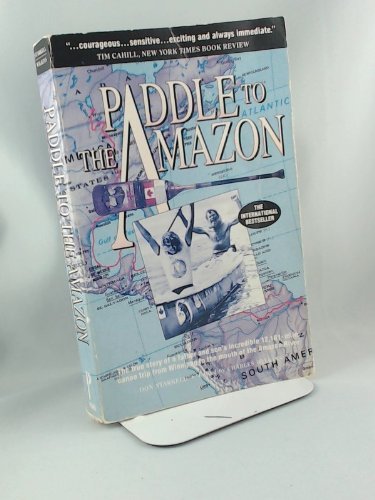 Paddle to the Amazon: Don Starkell: 9781559580243: Amazon.com: Books