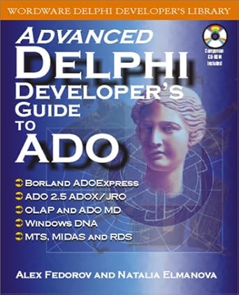 Advanced Delphi Developer's Guide to Ado with CDR: Federov, Alex: 9781556227585: Amazon.com: Books