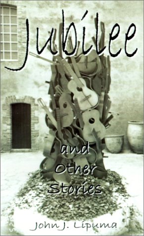 Jubilee and Other Stories: Lipuma, John J.: 9780759621350: Amazon.com ...