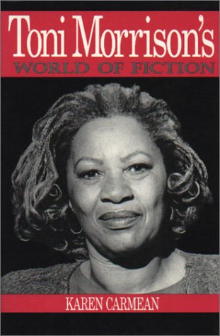 Toni Morrison's World of Fiction: Carmean, Karen: 9780878754328: Amazon ...