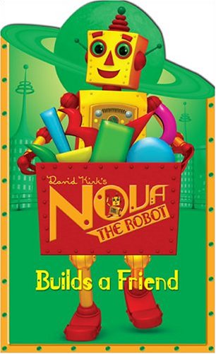 Amazon.com: Nova the Robot Builds a Friend: 9780448438146: Kirk, David ...
