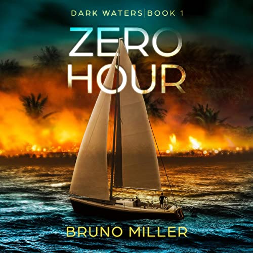 Zero Hour: Dark Waters, Book 1 (Audible Audio Edition): Bruno Miller ...