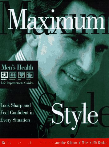 Maximum Style: Look Sharp and Feel Confident in Every Situation (Men's ...
