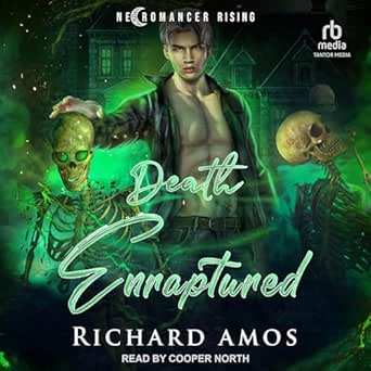 Amazon.com: Death Enraptured: Necromancer Rising, Book 2 (Audible Audio Edition): Richard Amos ...