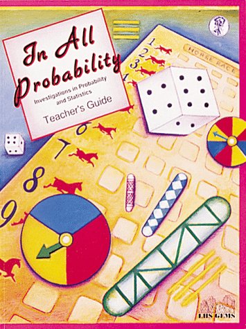 In All Probability: Investigations in Probability and Statistics: Cuomo ...