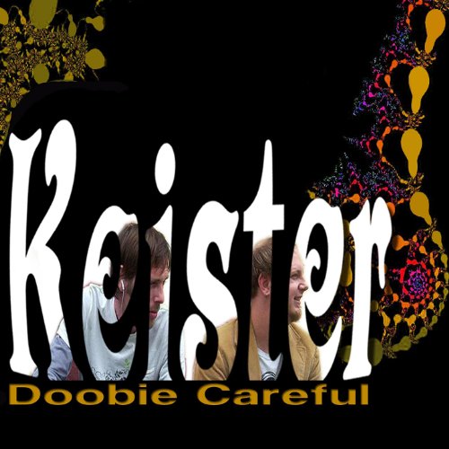 Play Doobie Careful by Keister on Amazon Music