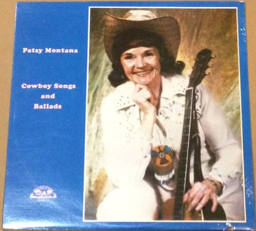 Patsy Montana - Cowboy Songs and Ballads - Old Homestead Records ...