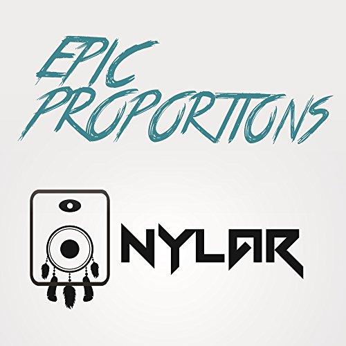 Play EpicProportions by Nylar on Amazon Music