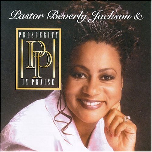 Pastor Beverly Y. Jackson - Pastor Beverly Y. Jackson and Prosperity in ...