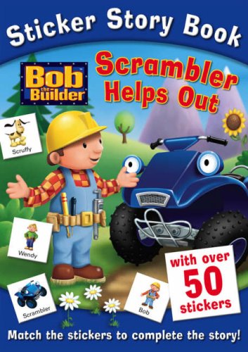 Bob the Builder Sticker Story Book: Scrambler Helps Out : Amazon.de: Bücher