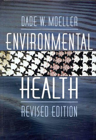 Environmental Health: Revised Edition: 9780674258594: Medicine & Health ...
