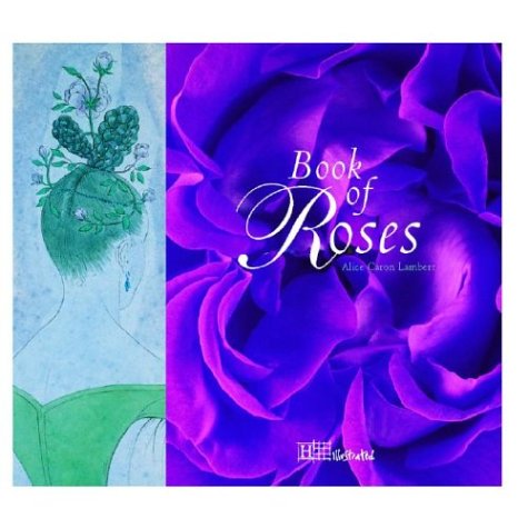 Book of Roses: Lambert, Alice Caron, Debidour, Cooky: 9781844300594 ...