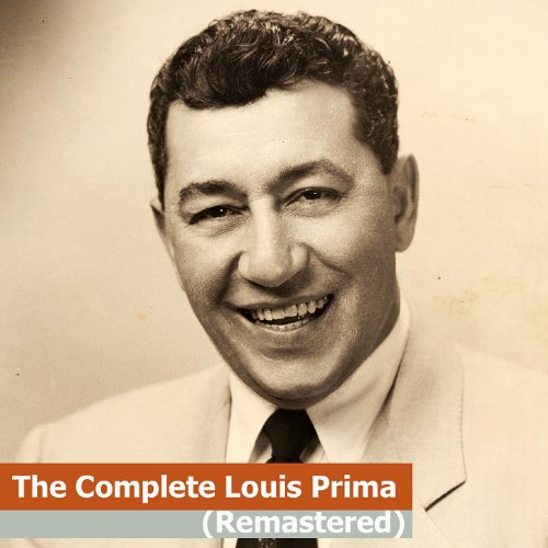 Play The Complete Louis Prima (Remastered) by Louis Prima on Amazon Music
