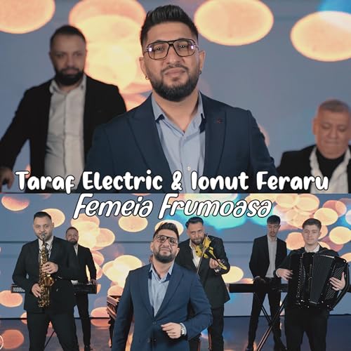 Play Femeia Frumoasa by Taraf Electric & Ionut Feraru on Amazon Music