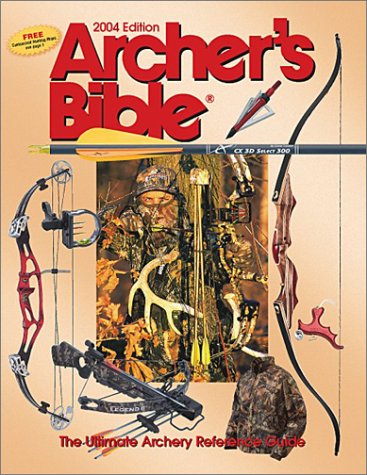Archer's Bible: The Ultimate Archery Reference Guide: Faw, Mike ...