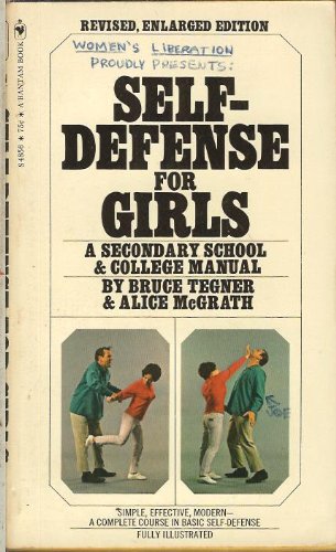 Self-Defense for Girls; a Secondary School & College Manual: BRUCE ...