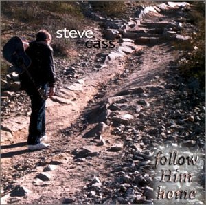 Steve Cass, Steve Cass - Follow Him Home - Amazon.com Music