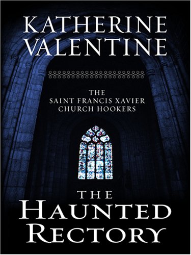 The Haunted Rectory: Valentine, Katherine: 9780786290581: Amazon.com: Books