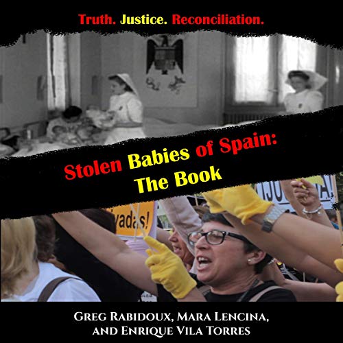 Stolen Babies of Spain: The Book (Audio Download): Greg Rabidoux, Mara ...
