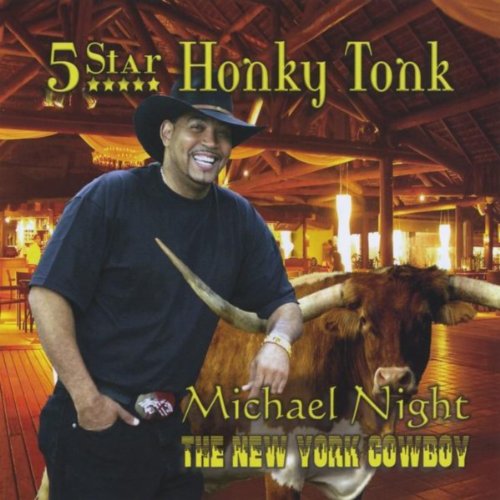 Amazon MusicでMichael Night the New York Cowboyの5 Star Honky Tonkを再生する