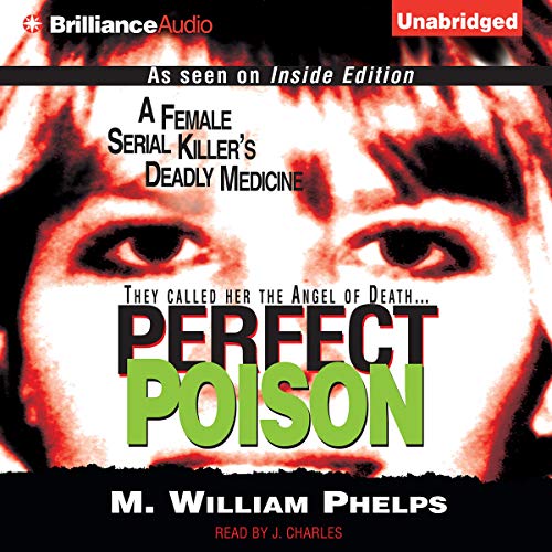 Amazon.com: Perfect Poison: A Female Serial Killer's Deadly Medicine ...