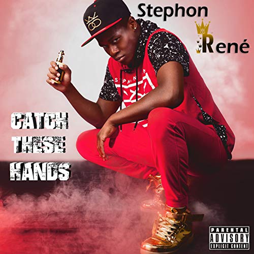 Play Catch These Hands by Stephon René on Amazon Music