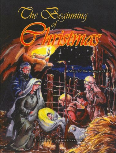 The Beginning of Christmas, a Story for the Young and Old: unknown ...