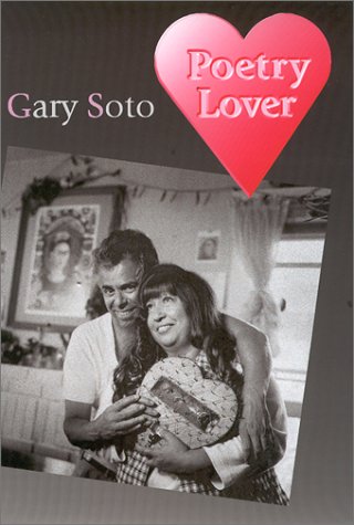 Poetry Lover: Soto, Gary: 9780826323194: Amazon.com: Books