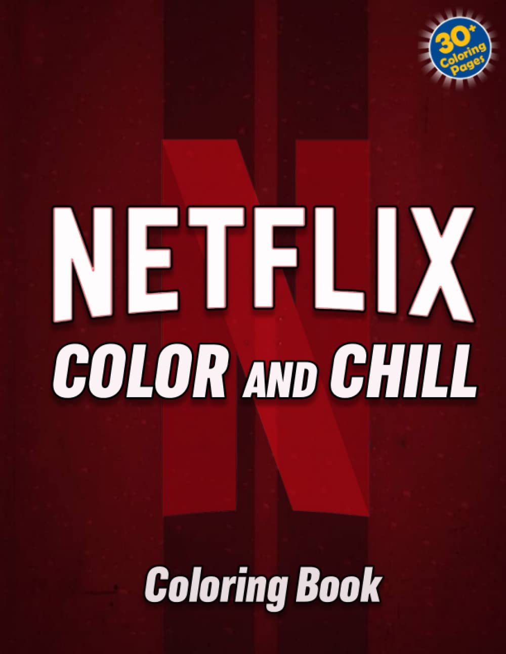 Netflix Color And Chill Coloring Book: High Quality Coloring Pages For ...