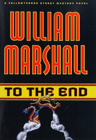 To the End (Yellowthread Street Mystery): Marshall, William ...