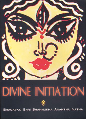 Divine Initiation: Natha, Shanmukha Anantha: 9780958232401: Amazon.com ...