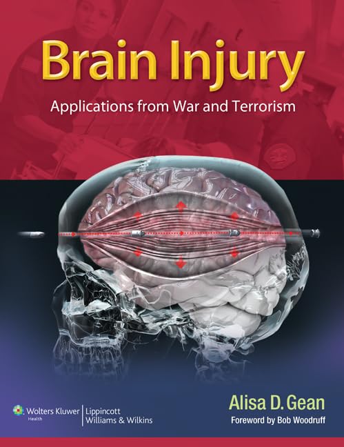 Brain Injury: Applications from War and Terrorism: 9781451192827 ...