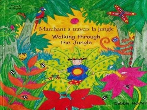 Walking Through the Jungle: Debbie Harter,Debbie A. Harter,illustrated ...