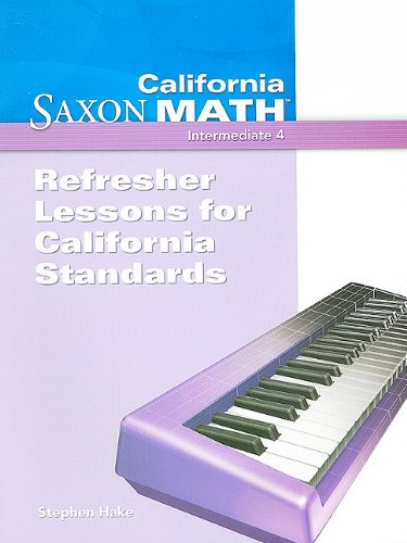 Saxon Math Intermediate 4: Refresher Lessons: SAXON PUBLISHERS ...