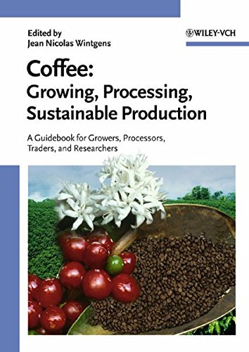 Coffee: Growing, Processing, Sustainable Production: Jean Nicolas ...