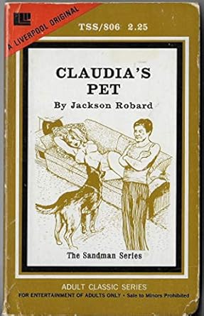 Claudia's Pet ( Liverpool Library Press TSS/806 ): Jackson Robard ...