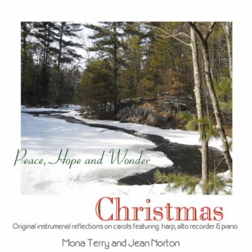 Écouter Peace Hope and Wonder ... Christmas par Mona Terry & Jean ...
