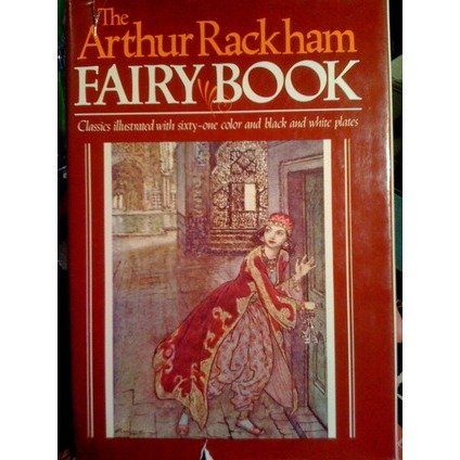 The Arthur Rackham Fairy Book: Arthur Rackham: 9780397302185: Amazon ...
