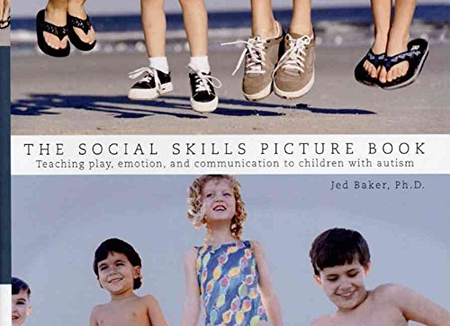 [The Social Skills Picture Book: Teaching Play, Emotion, and ...