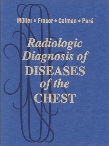 Amazon | Radiologic Diagnosis of Diseases of the Chest | Muller MD PhD ...