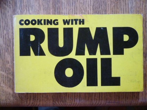 Cooking with Rump Oil: Guy Muldavin: 9780914202424: Amazon.com: Books