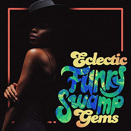Amazon.co.jp: Eclectic Funky Swamp Gems : VARIOUS ARTISTS: デジタルミュージック