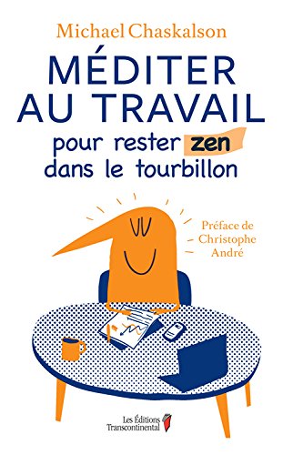 Amazon.com: Méditer au travail: 9782894729465: Michael Chaskalson: Books