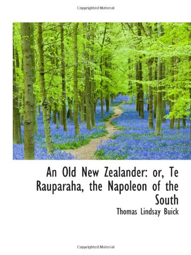 Amazon.com: An Old New Zealander: or, Te Rauparaha, the Napoleon of the ...