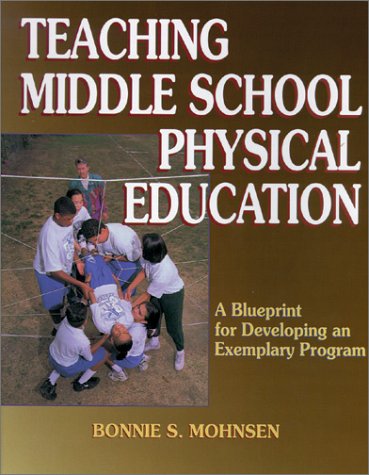 Teaching Middle School Physical Education: Bonnie S. Mohnsen ...
