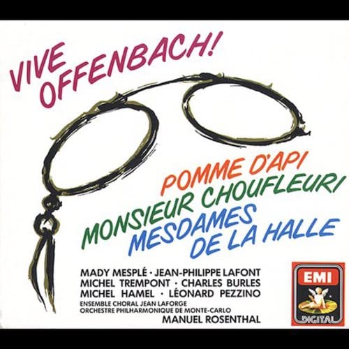 Vive Offenbach ! : Manuel Rosenthal, Jacques Offenbach, Monte Carlo ...